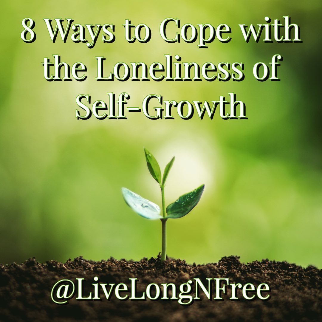 Self-Growth and Loneliness 🌱 – Live Long & Free